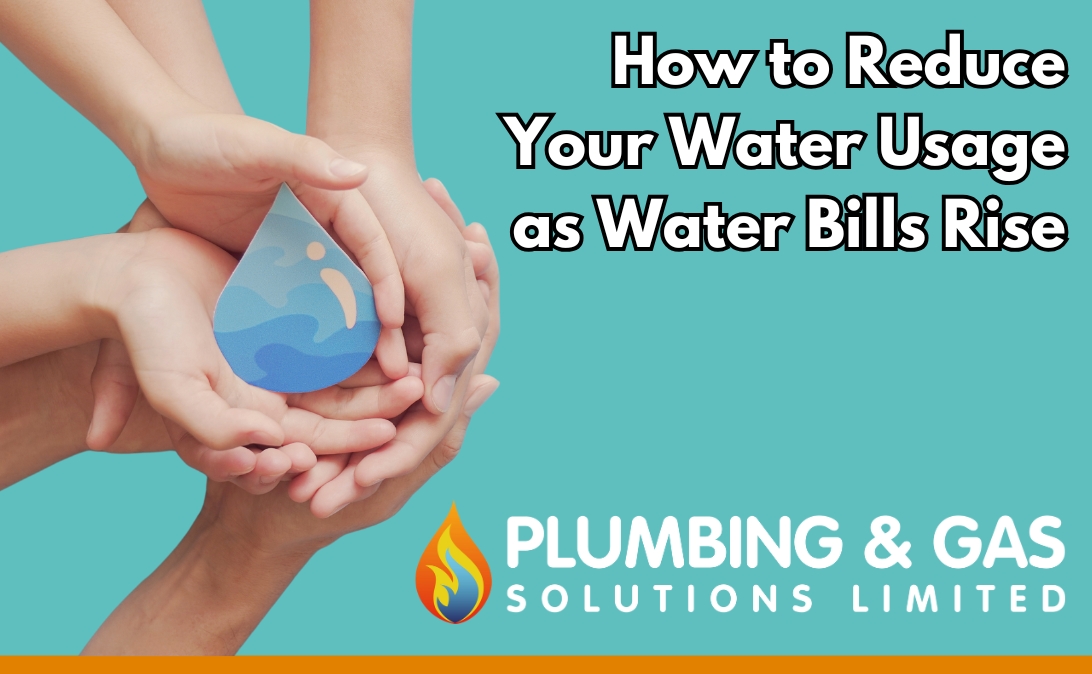 How to Reduce Your Water Usage as Water Bills Rise | Plumber Milton ...